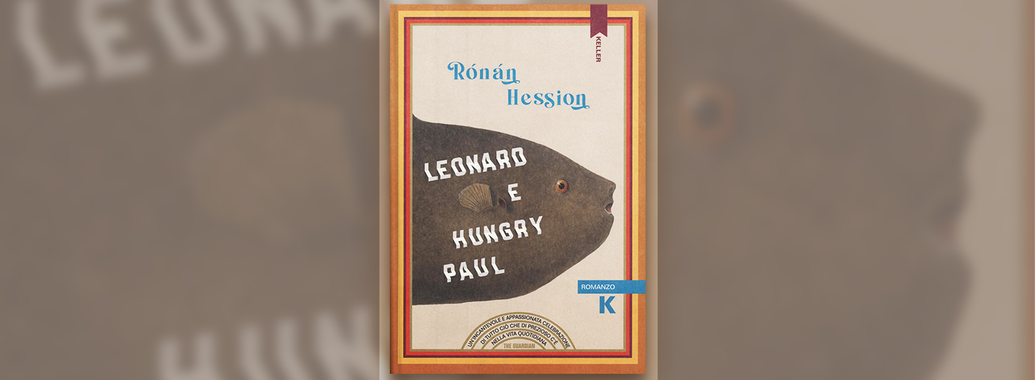 Leonard e Hungry Paul di Ronan Hession: la recensione del libro